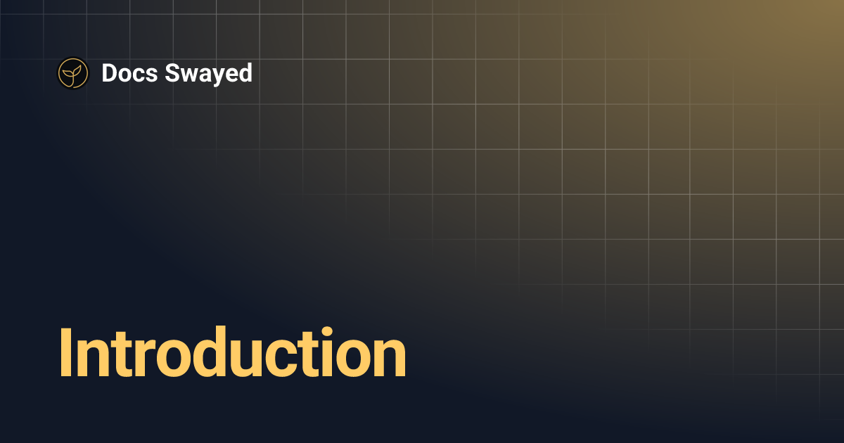 Introduction | Docs Swayed